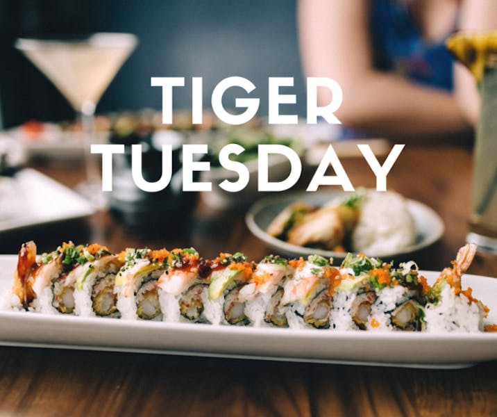 Tiger Tuesdays | Maru Sushi