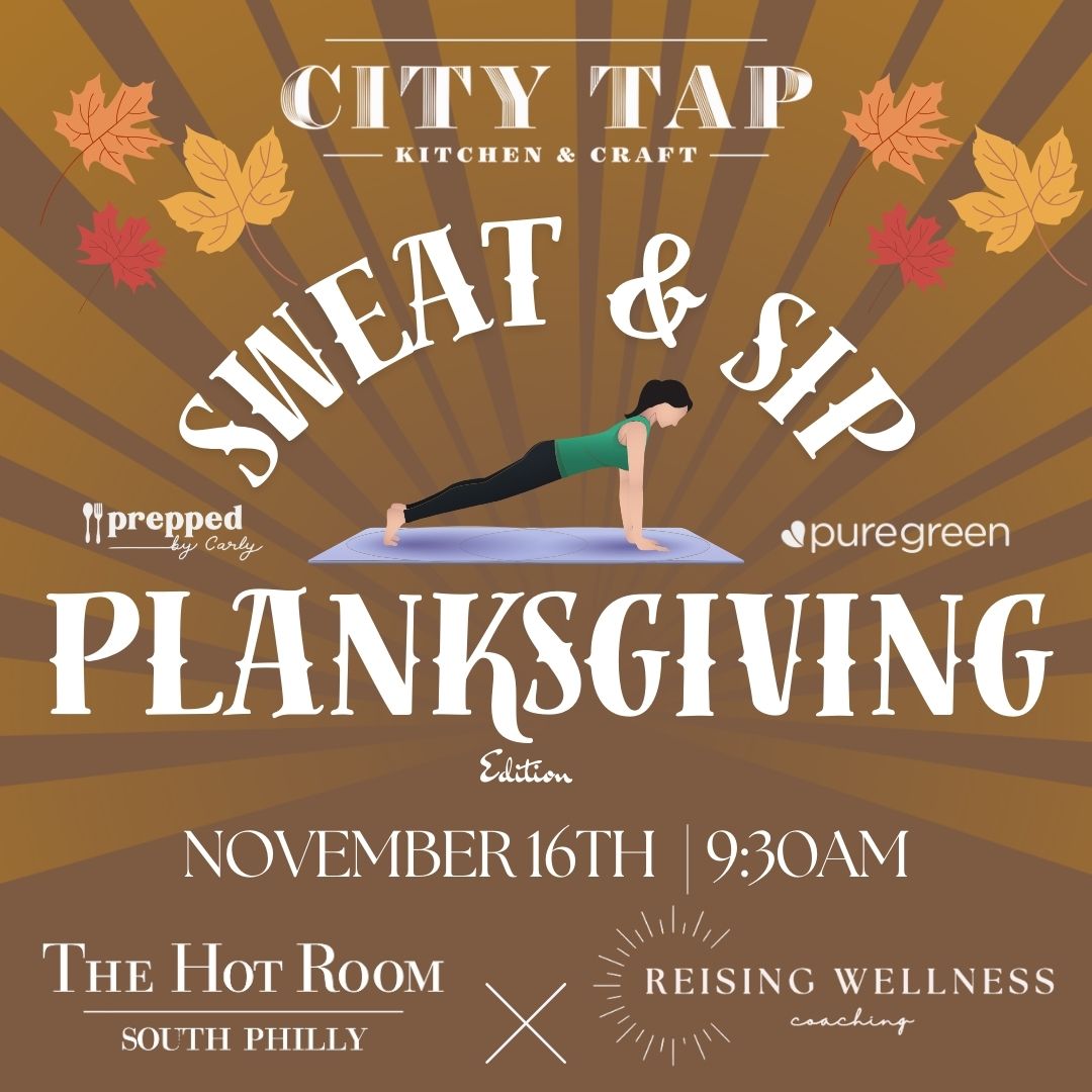 SWEAT & SIP / REISING WELLNESS & HOT ROOM COLLAB | City Tap House | New ...