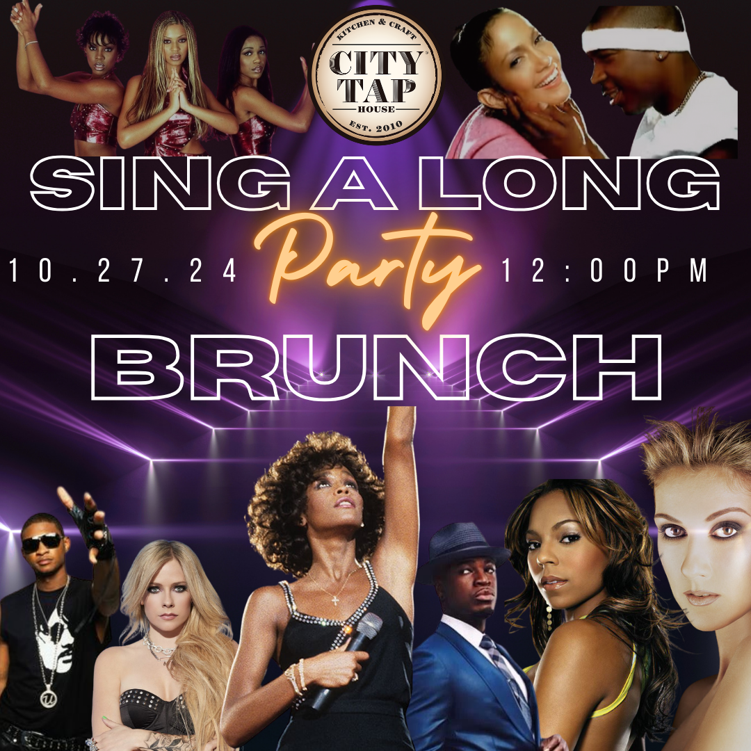 SING A LONG BRUNCH PARTY | City Tap House | New American Restaurant in ...