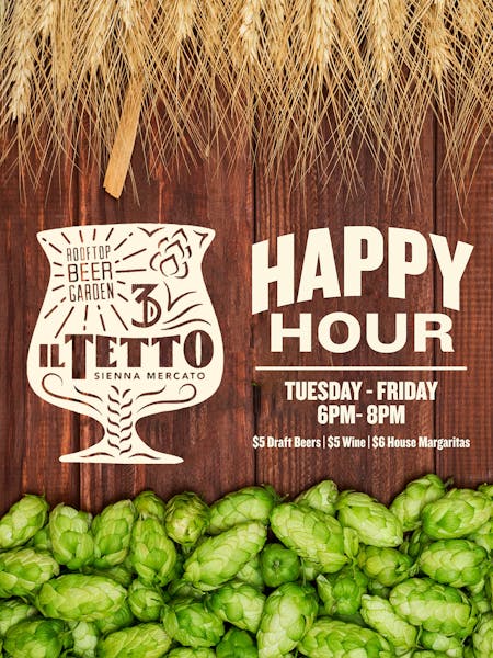 Happy Hour at Emporio & Il Tetto | Sienna Mercato | Italian Restaurant ...