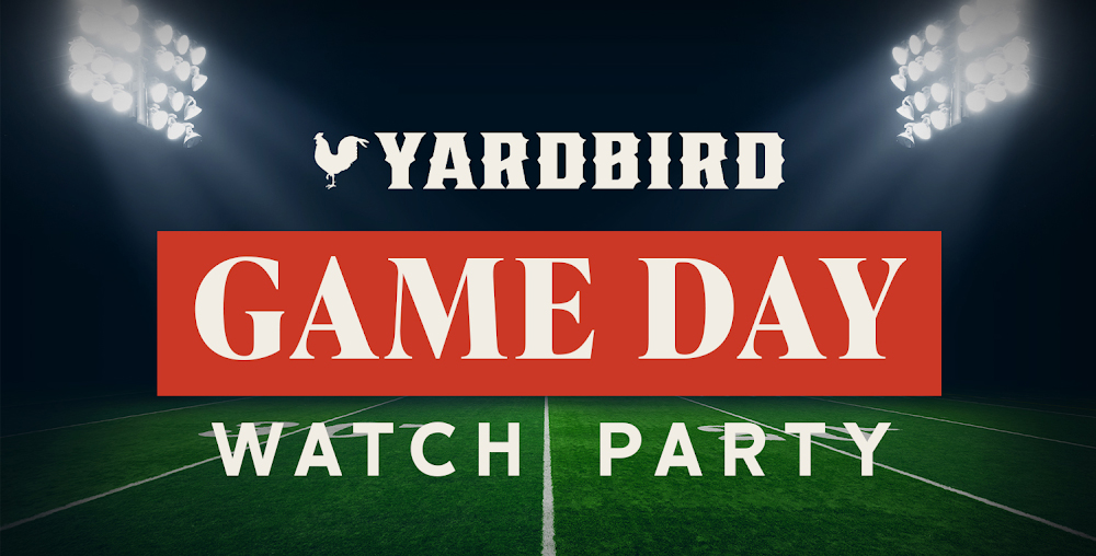 Game Day Watch Party | Yardbird Las Vegas