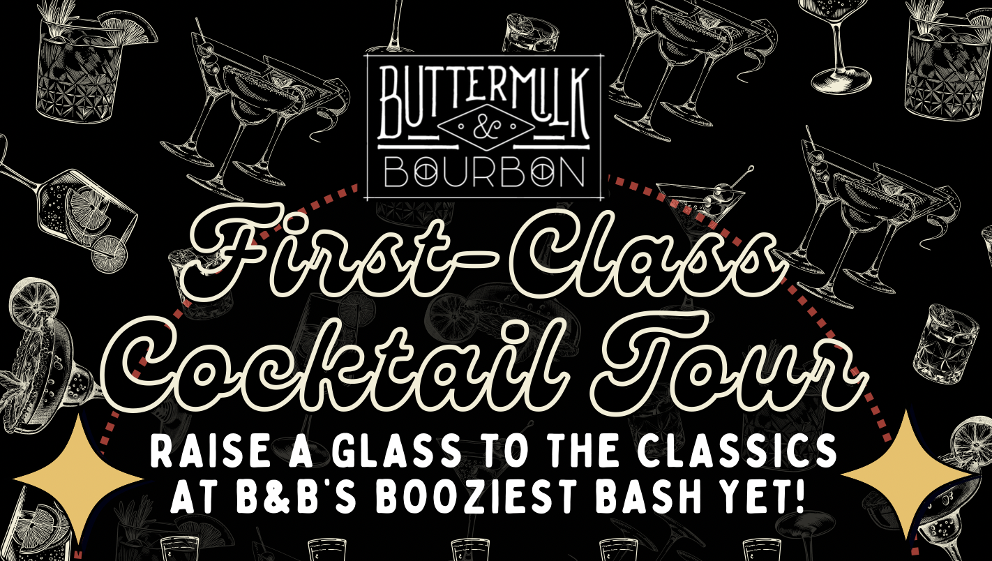 B&B's First-Class Cocktail Tour | Buttermilk & Bourbon | Southern ...