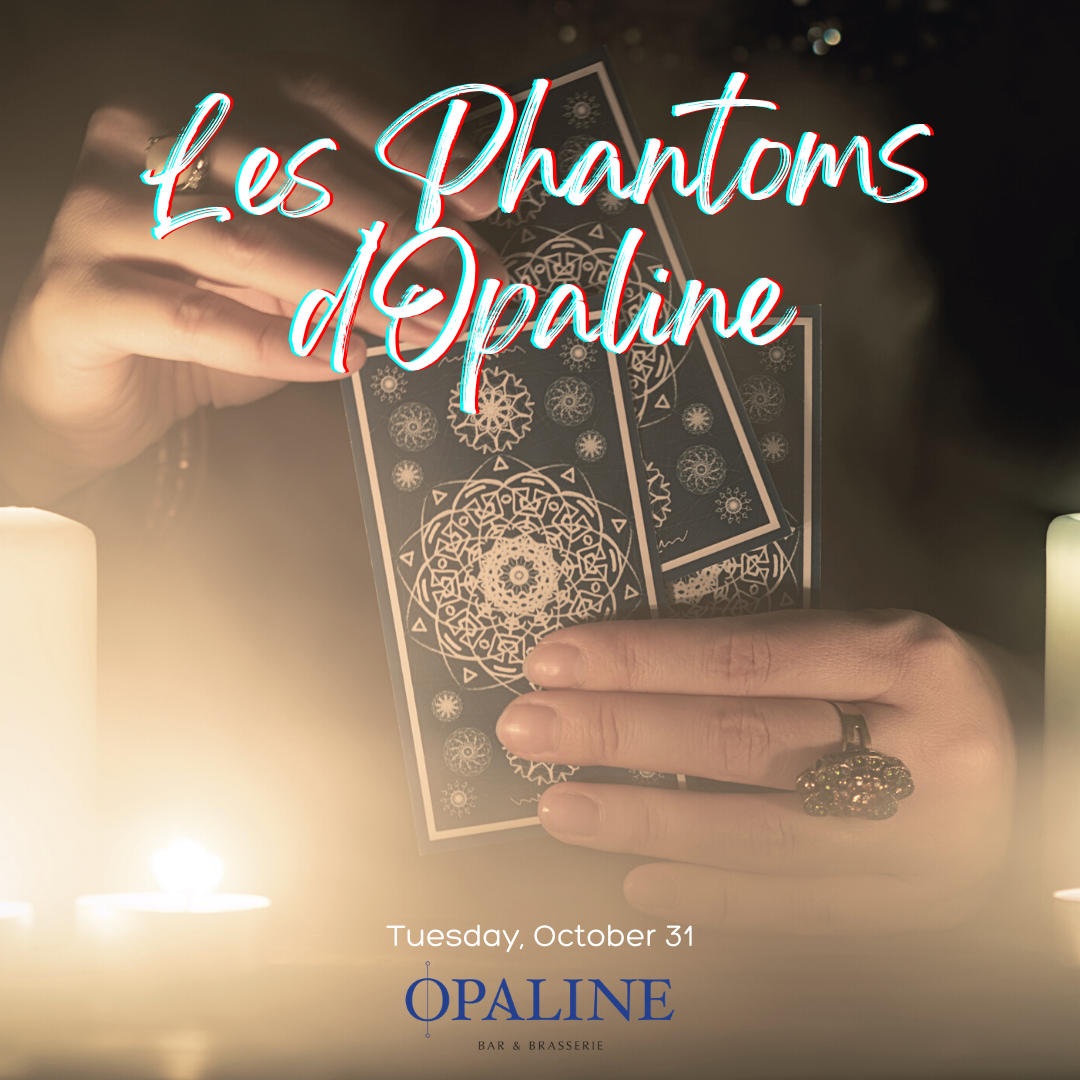Les Phantoms d'Opaline | Opaline | French Restaurant in Washington, DC