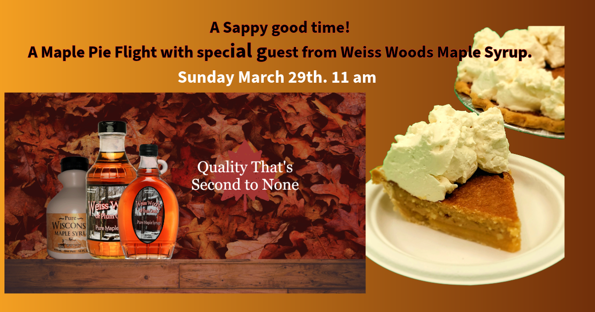 A Sappy good time! : A Maple Pie Flight with special guest from Weiss ...