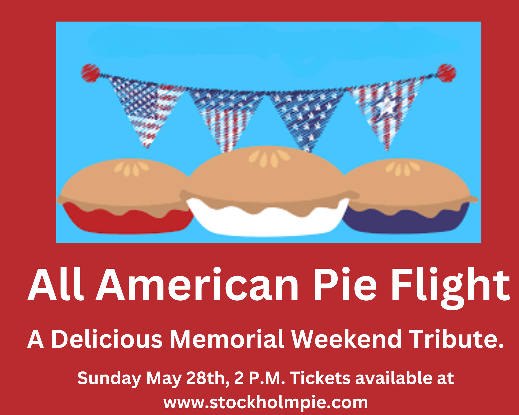 All American Pie Flight: A Delicious Memorial Weekend Tribute ...