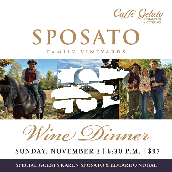 Sposato Family Vineyards Winemaker Dinner | Caffe Gelato | Northern ...