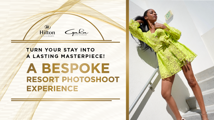 Capture memorable moments with Hilton photoshoot | Gala and The Muse ...