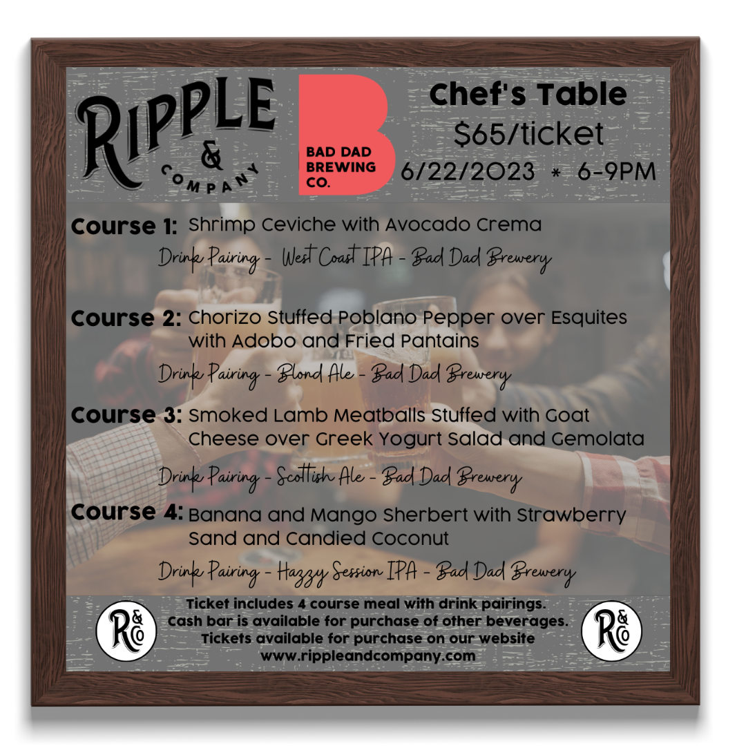 Chef's Table - Bad Dad Brewery | Ripple & Company | Full Service ...