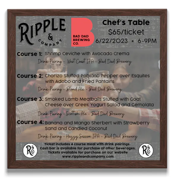 Chef's Table - Bad Dad Brewery | Ripple & Company | Full Service ...