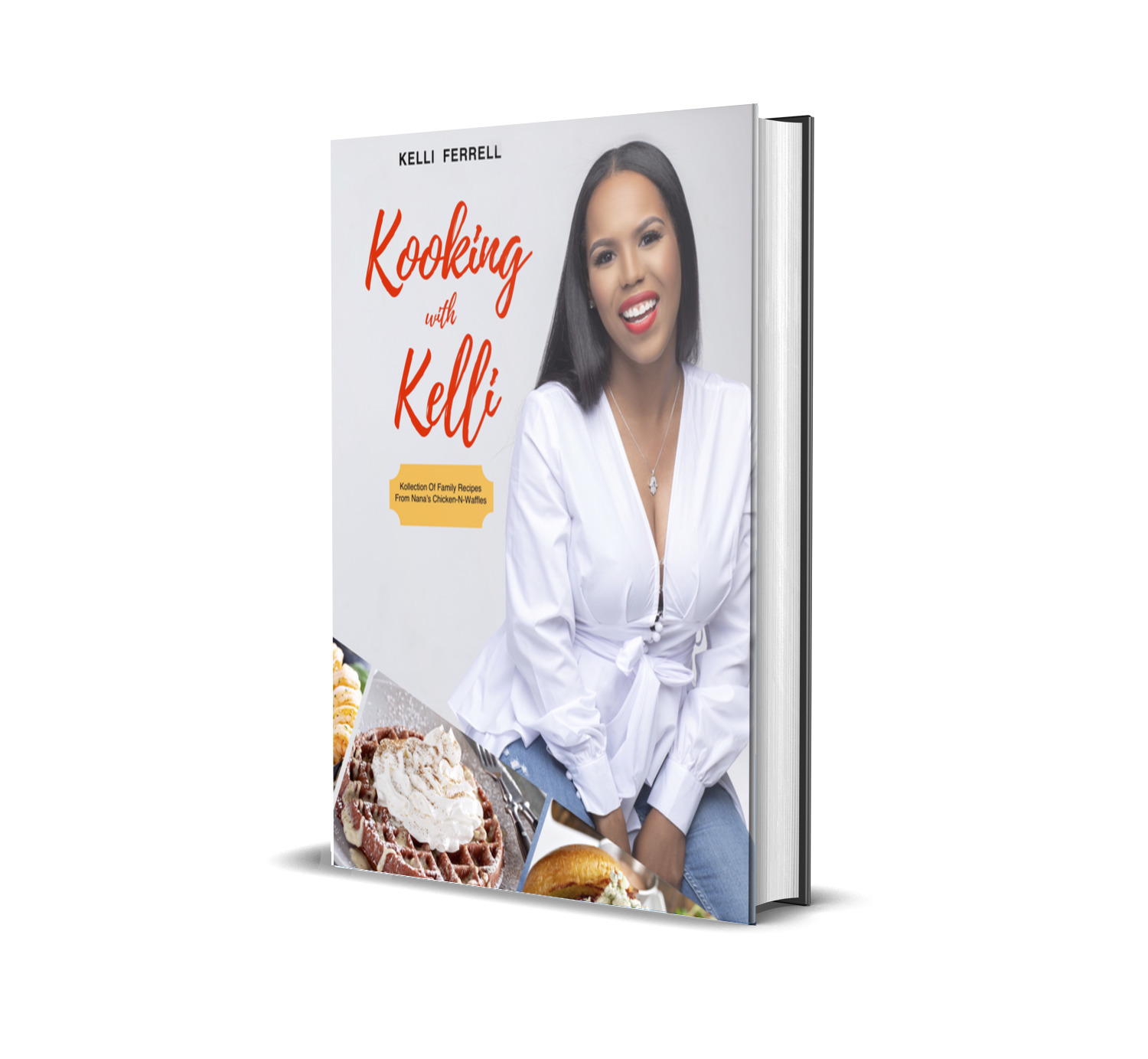 Kooking with Kelli Cook Book | Nana's Chicken and Waffles | Southern Restaurant in McDonough, GA