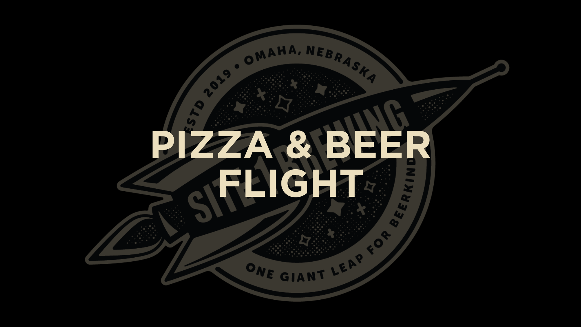2/20 Omaha Beer Week: Pizza & Beer Flight | Site-1 Brewing | Brewery in ...