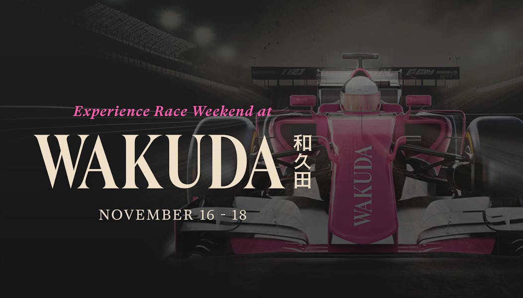 Race Weekend at WAKUDA