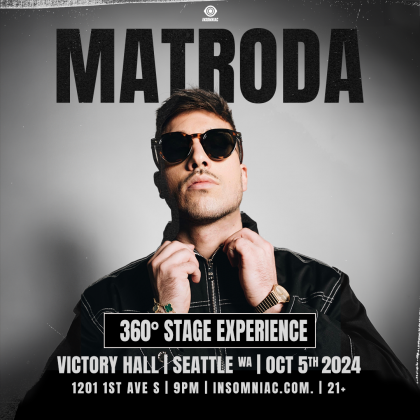 Insomniac Presents Matroda - 360 Experience