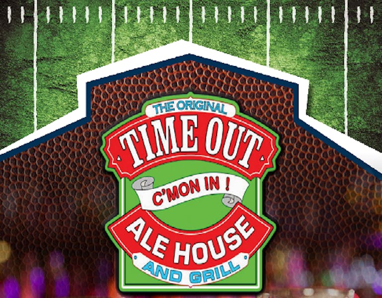 TIME OUT ALE HOUSE AND GRILL | CHEERS!