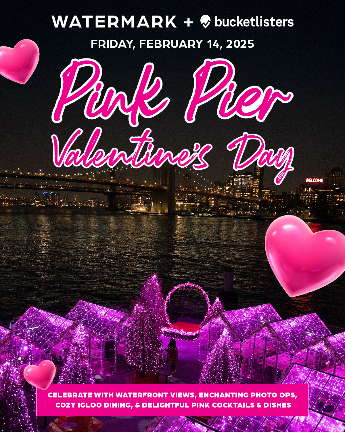 Pink Pier Valentine's Day @ Watermark - Pier 15 NYC | Merchants ...