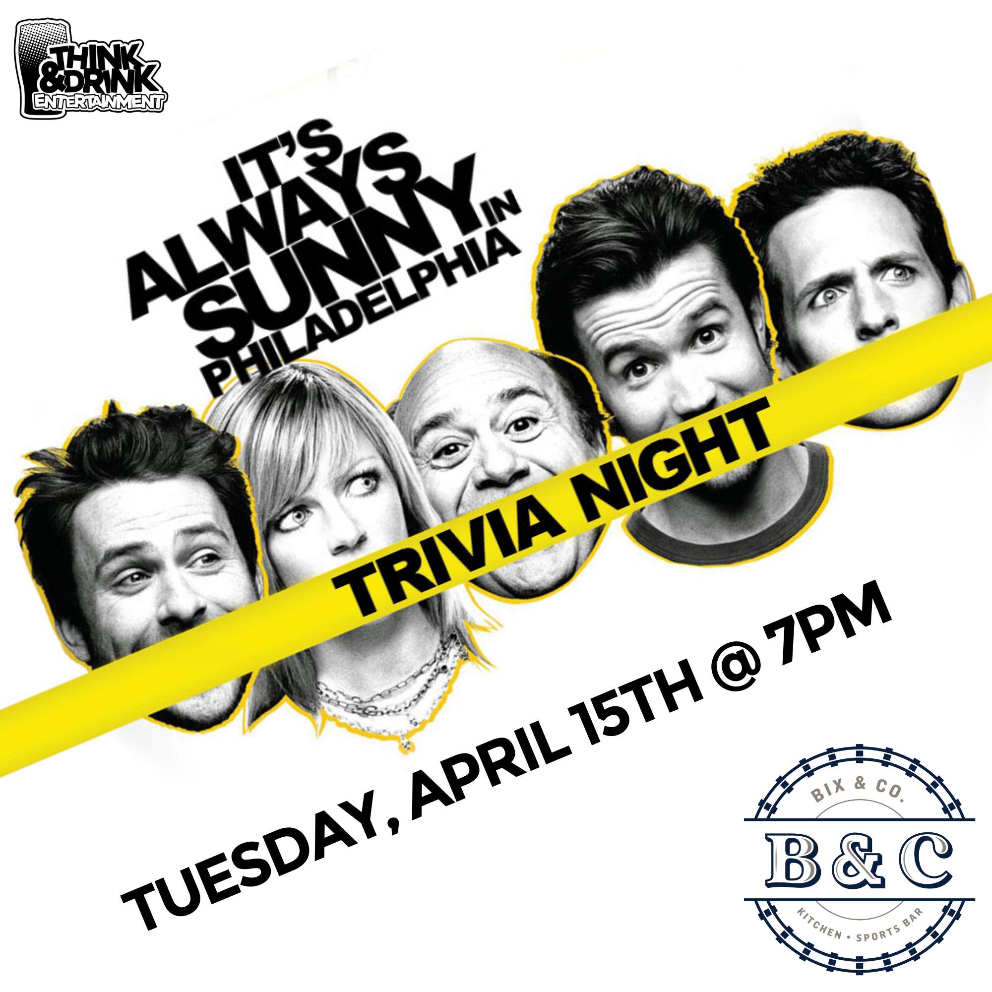 It's Always Sunny Trivia - Tuesday, April 15 | Bix & Co. | Sports Bar ...