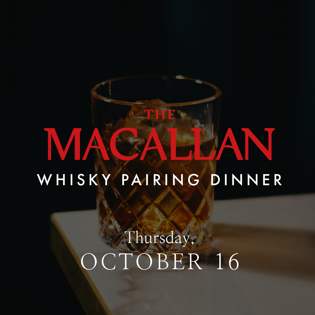 The Macallan Whisky Pairing Dinner | H&W Steakhouse | Prime Steaks and ...