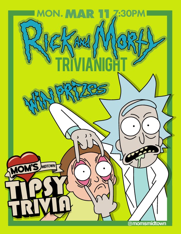 Moms Tipsy Trivia Rick And Morty Midtown Moms Kitchen And Bar