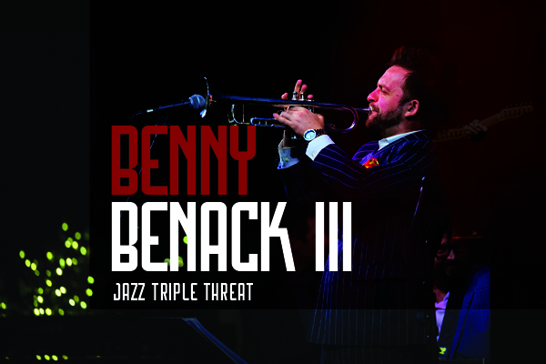 Benny Benack III & Friends Return to Vic's Las Vegas for Two Nights of ...