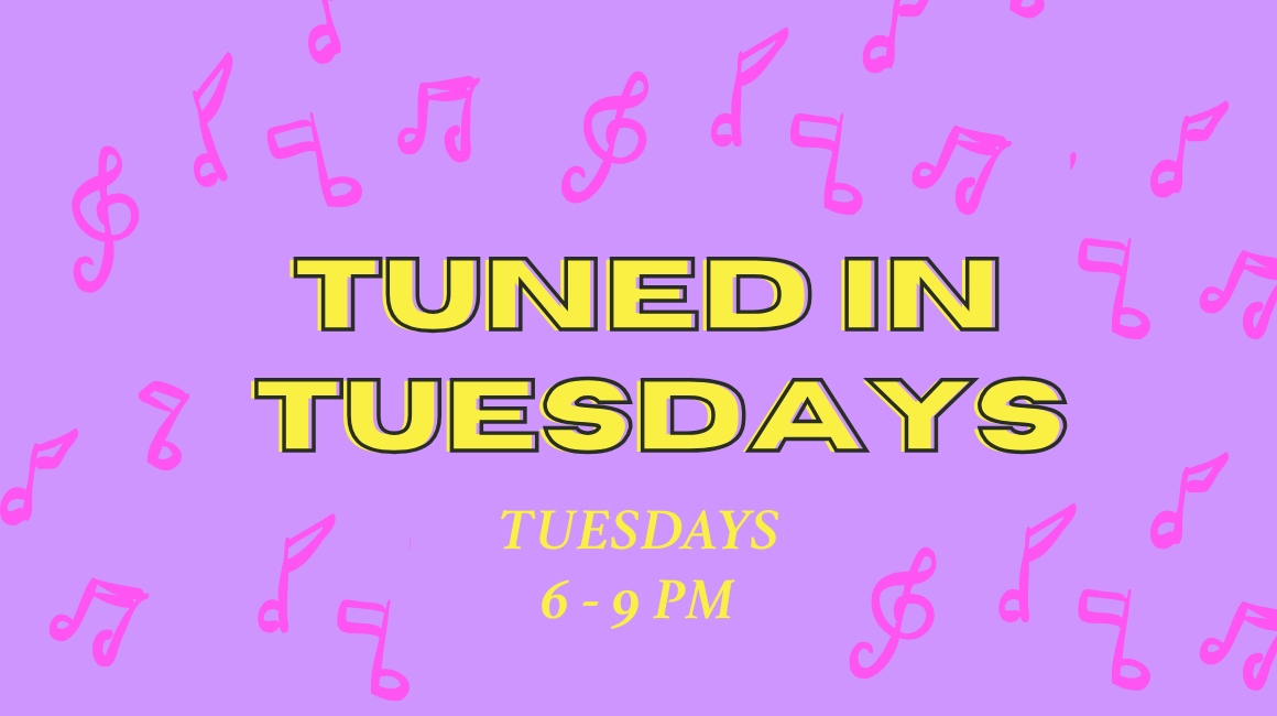Tuned In Tuesdays