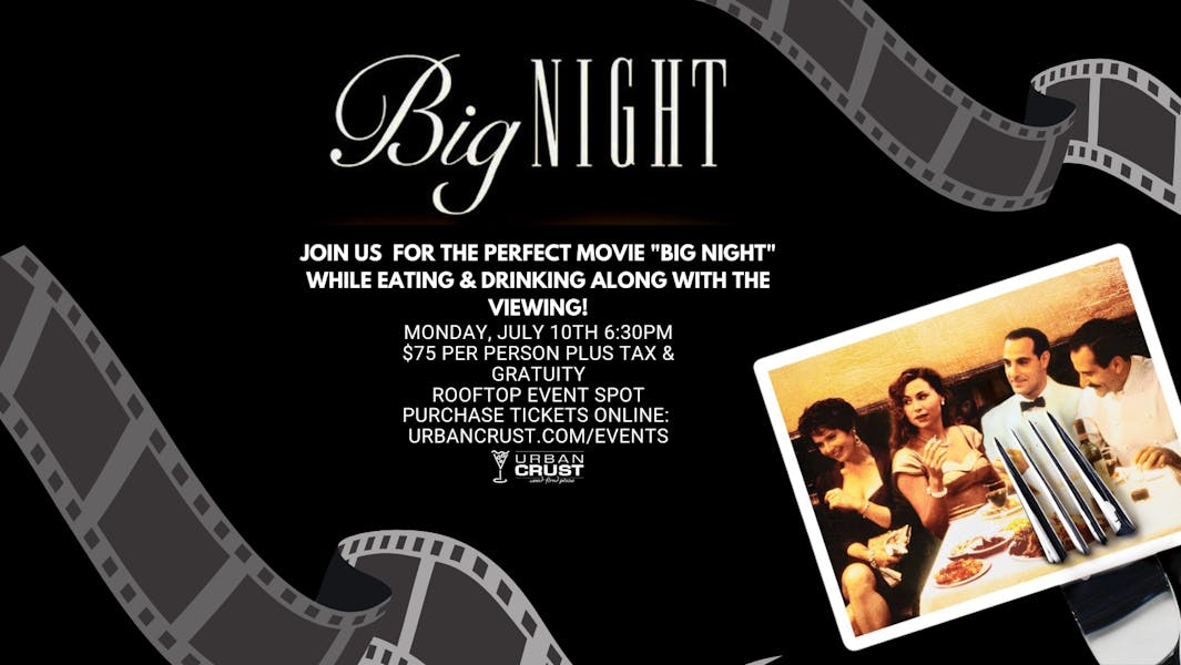 Big Night Movie Wine Dinner | Urban Crust | Pizza Restaurant in Plano, TX
