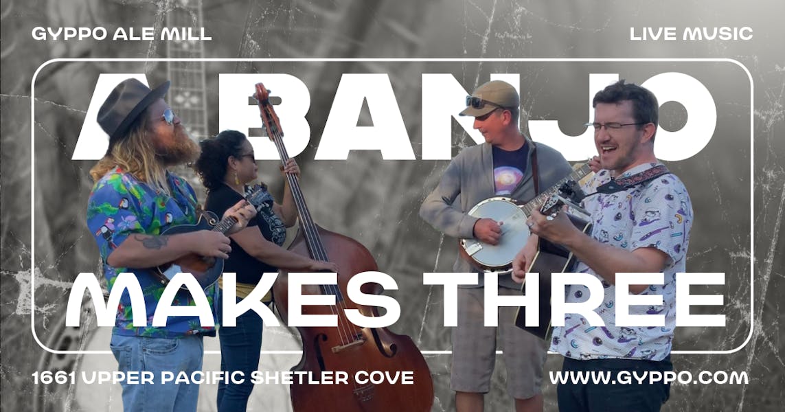 Friday's Music! A Banjo Makes Three | Gyppo Ale Mill | Brewery In ...