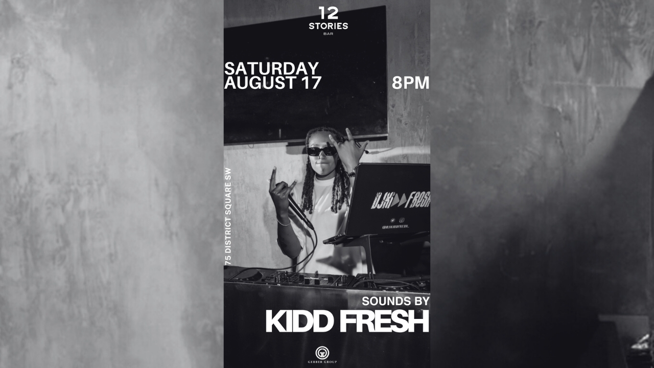 Saturday, August 17th | Sounds by Kidd Fresh | 12 Stories Bar | Modern ...