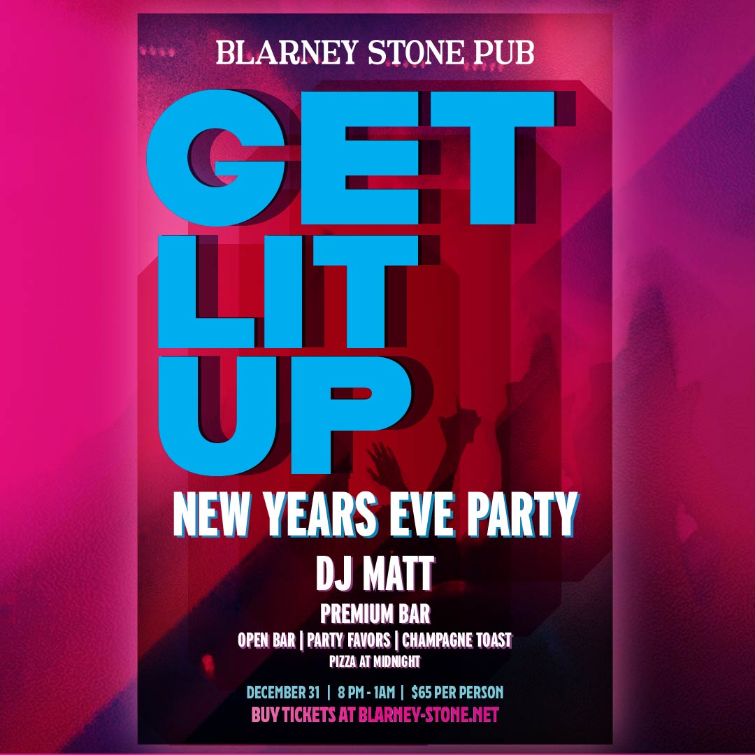 New Year's Eve Party! | Blarney Stone Pub | American Cuisine Restaurant ...