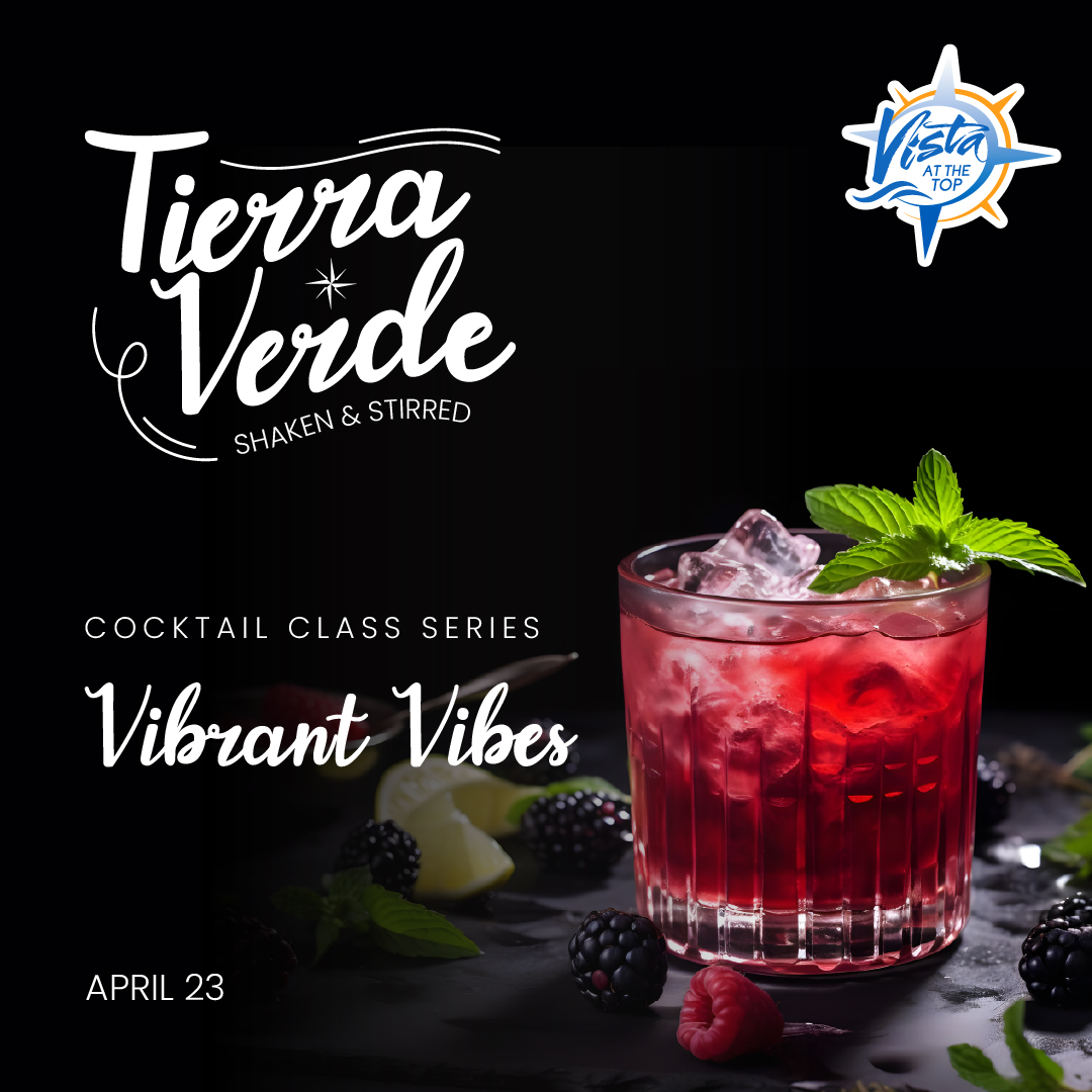 Shaken & Stirred: Vibrant Vibes | Vista at the Top | Restaurant & Bar ...
