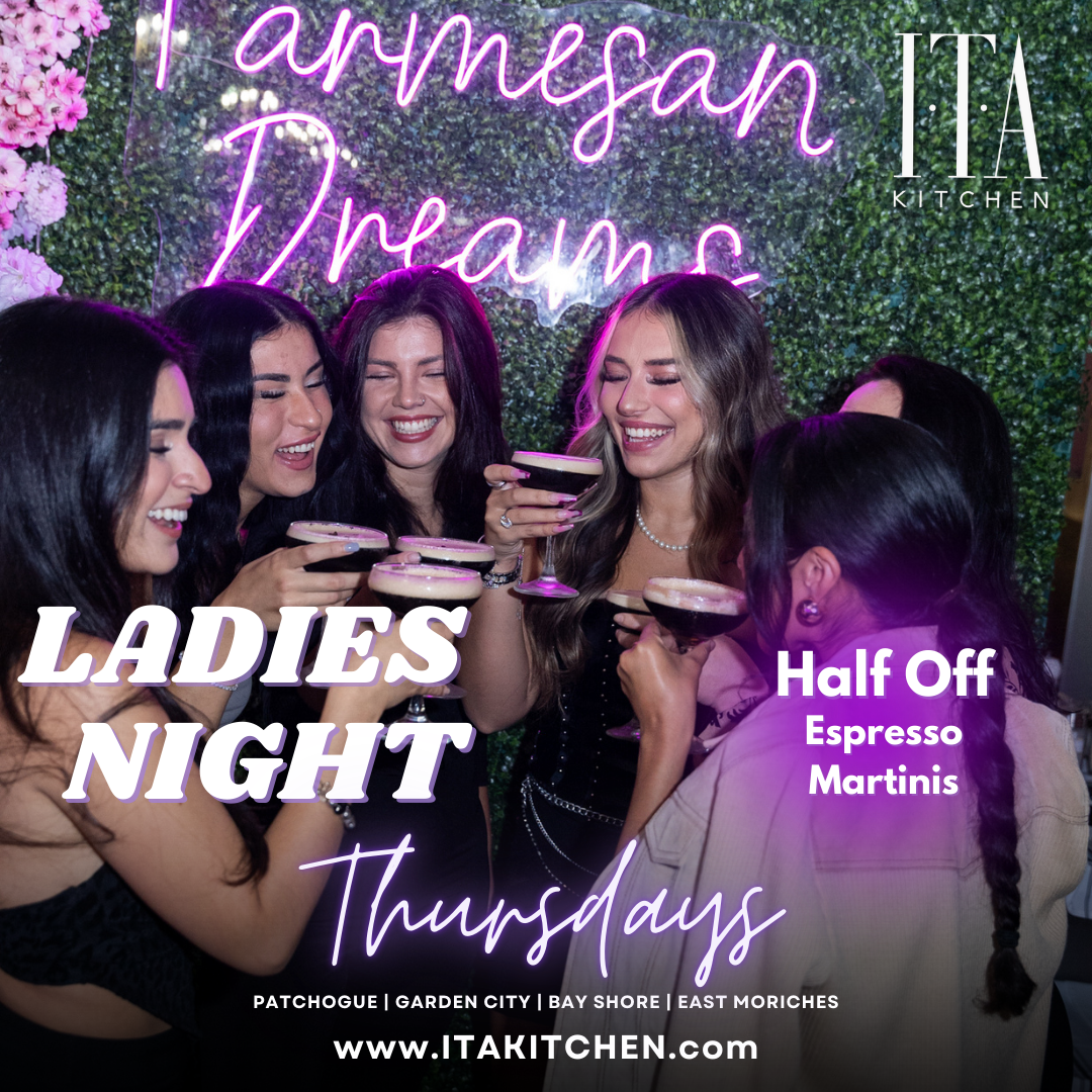 Ladies Night Thursdays | ITA Kitchen | Italian American Restaurant in ...