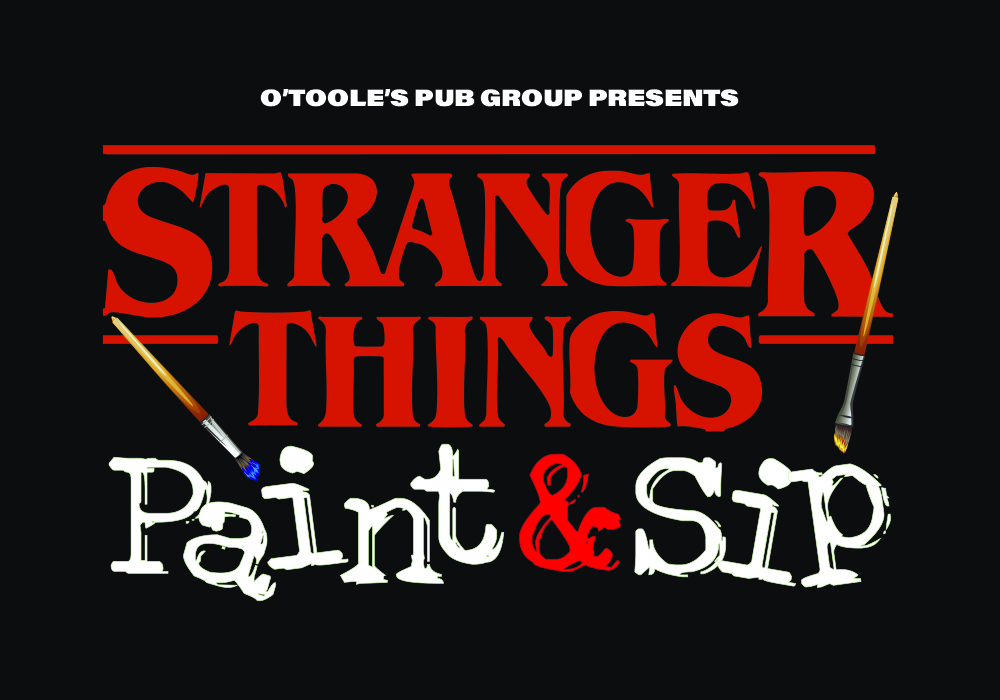 Stranger Things Paint & Sip (SOLD OUT) | Timothy O'Toole's Pub | Bar in IL