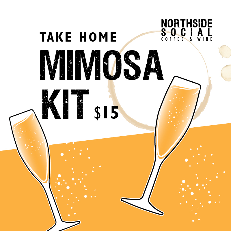 Take Home Mimosa Kits! | Northside Social