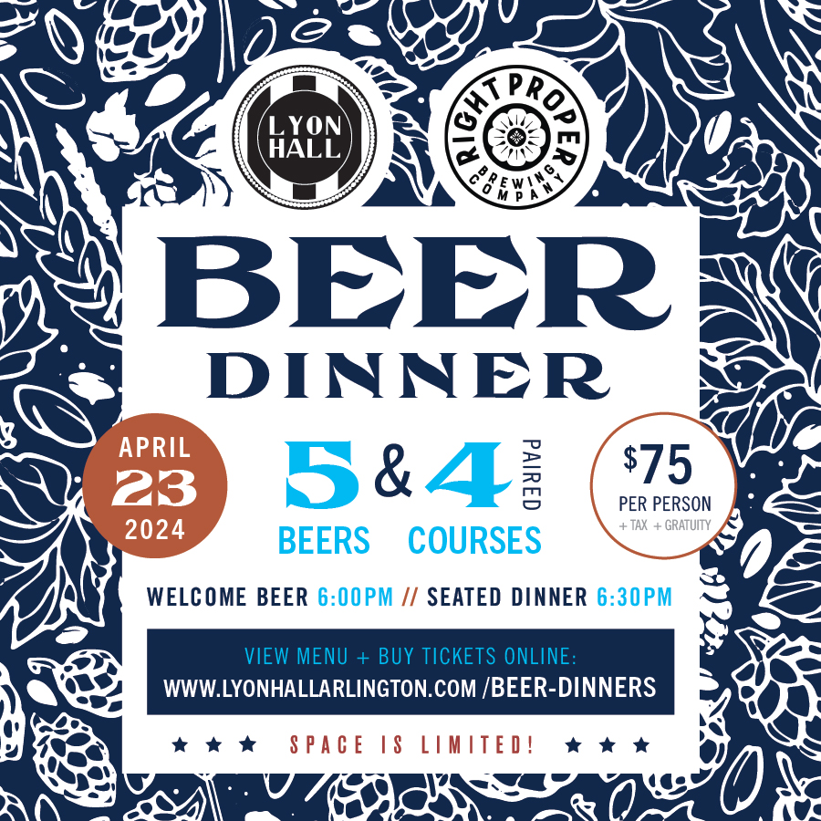 Right Proper Brewing Beer Dinner | Lyon Hall