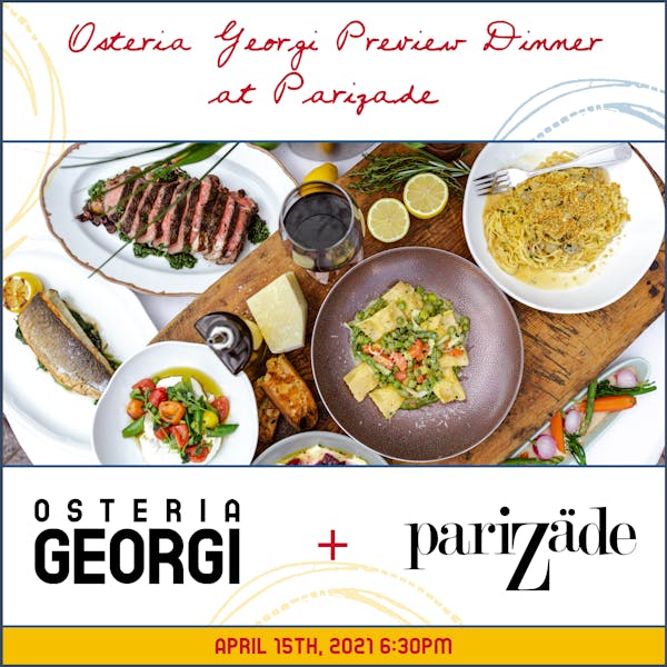 Osteria Georgi Preview Dinner | Parizade