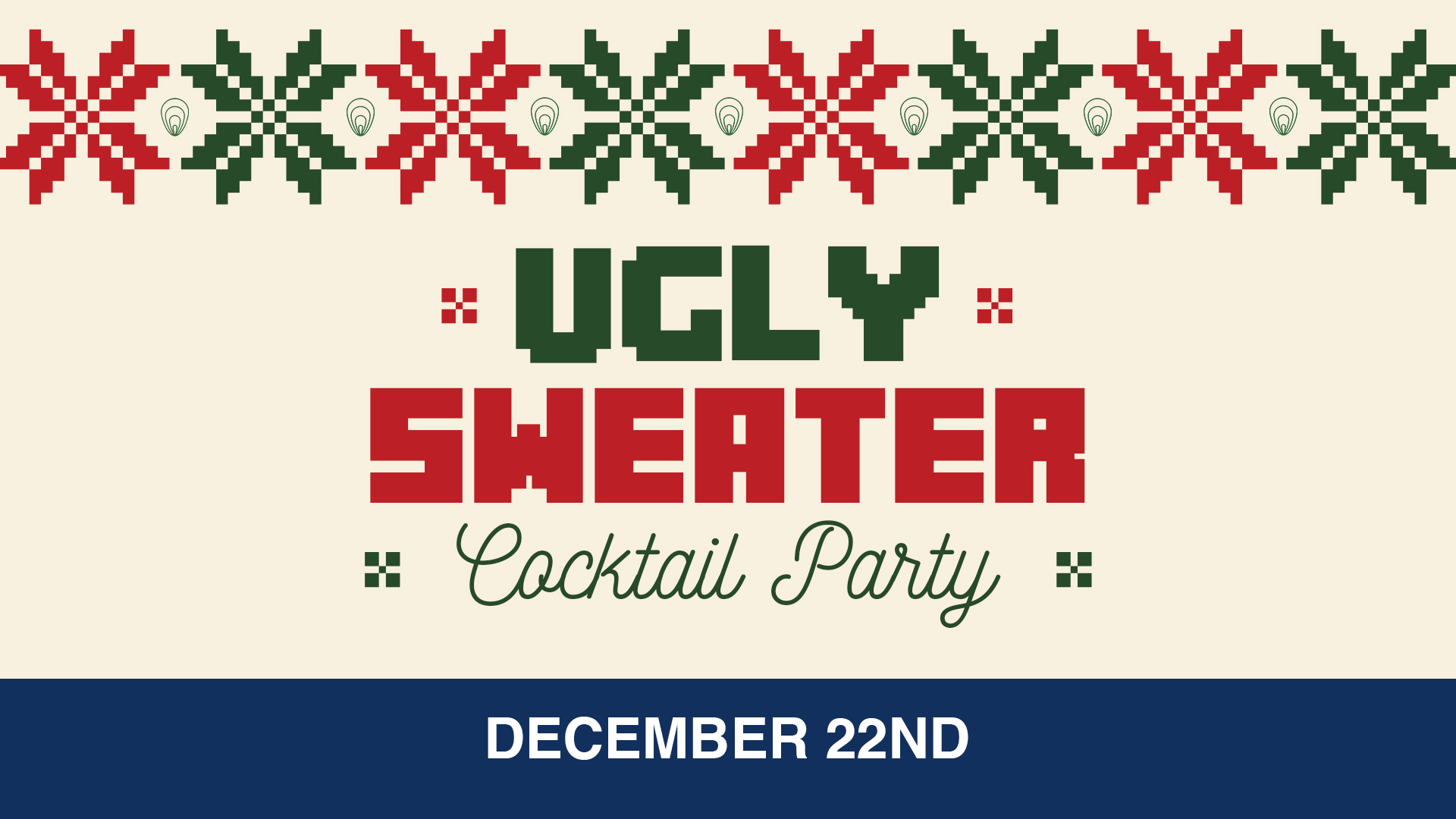 Ugly Christmas Sweater Cocktail Party | Half Moon | Sophisticated ...