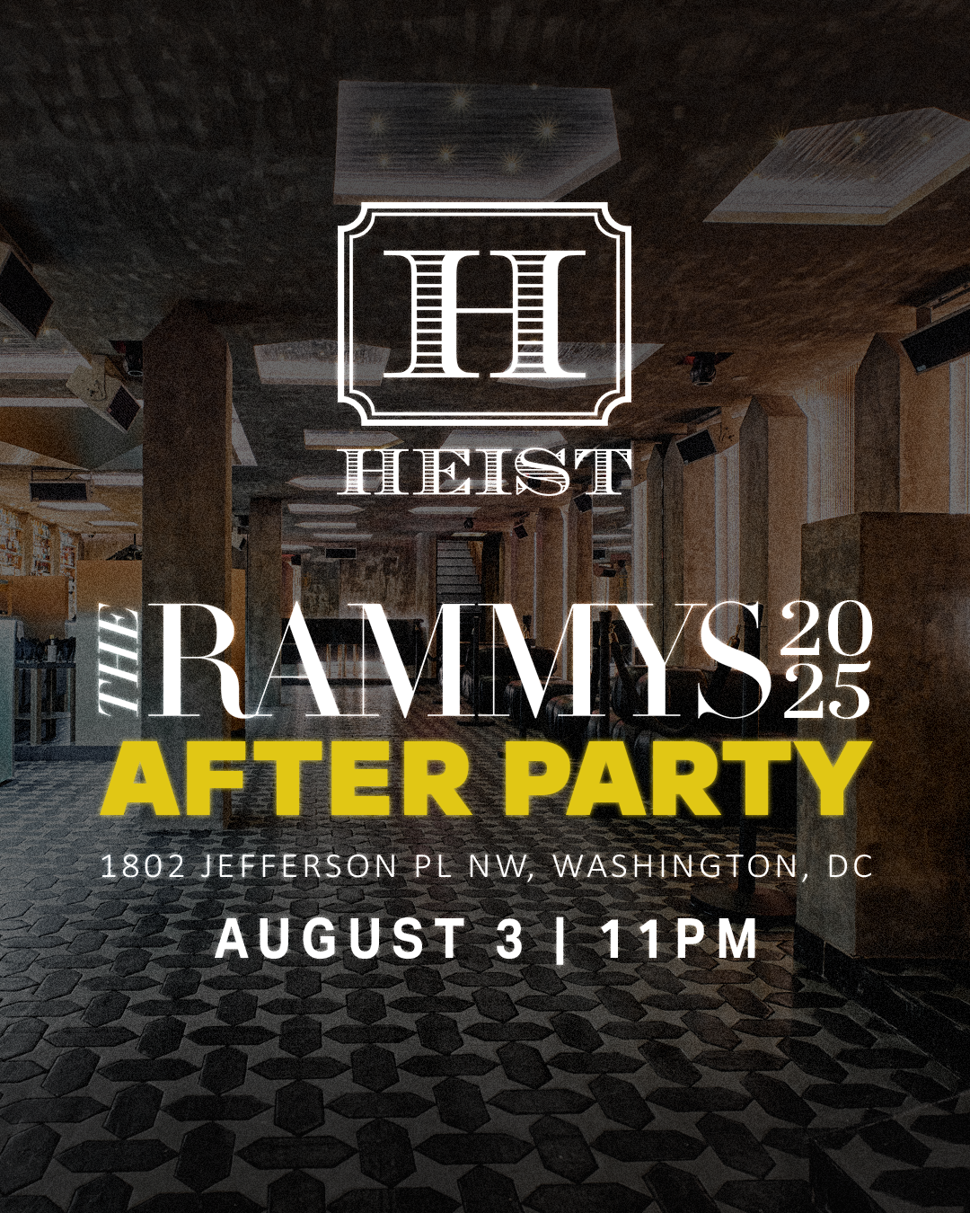 Official RAMMYS After Party | Heist | Nightclub in Washington, DC
