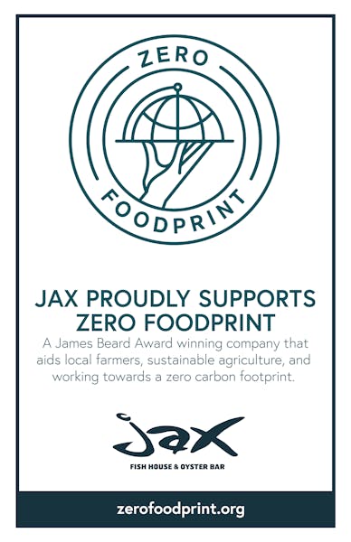 Jax Proudly Supports Zero Foodprint | Jax Fish House & Oyster Bar ...