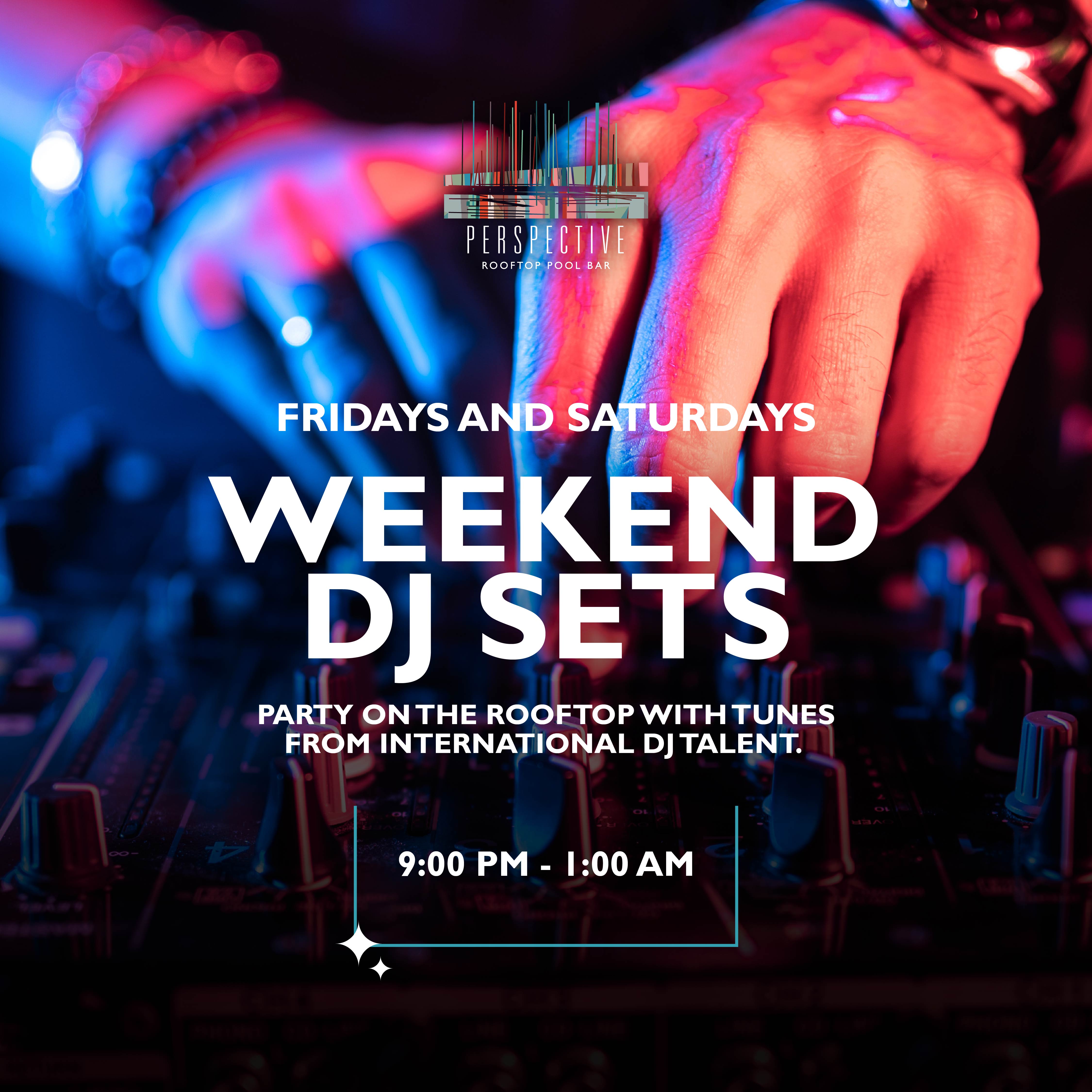 Weekend DJ sets! (Every Friday and Saturday) | Perspective Rooftop Bar ...