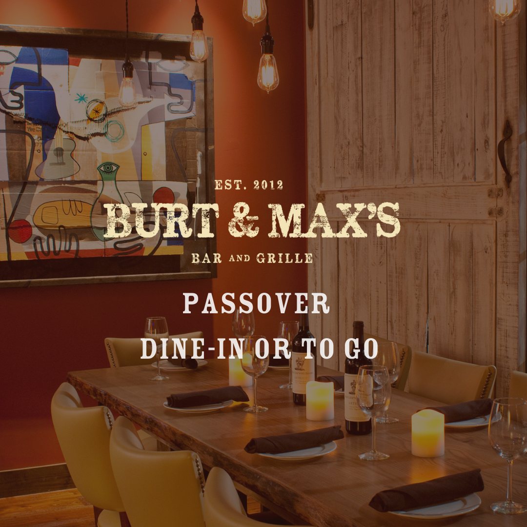 Passover Dinner specials at Burt & Max's in Delray Beach