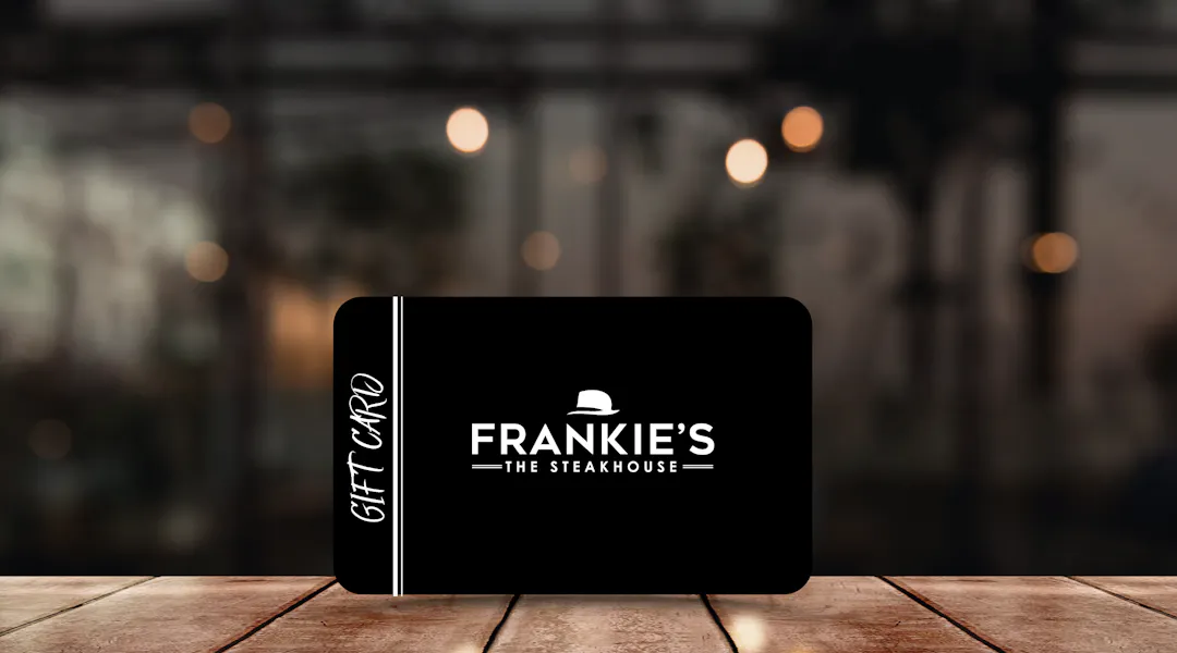 Gift Cards | Frankies The Steakhouse in Duluth, GA