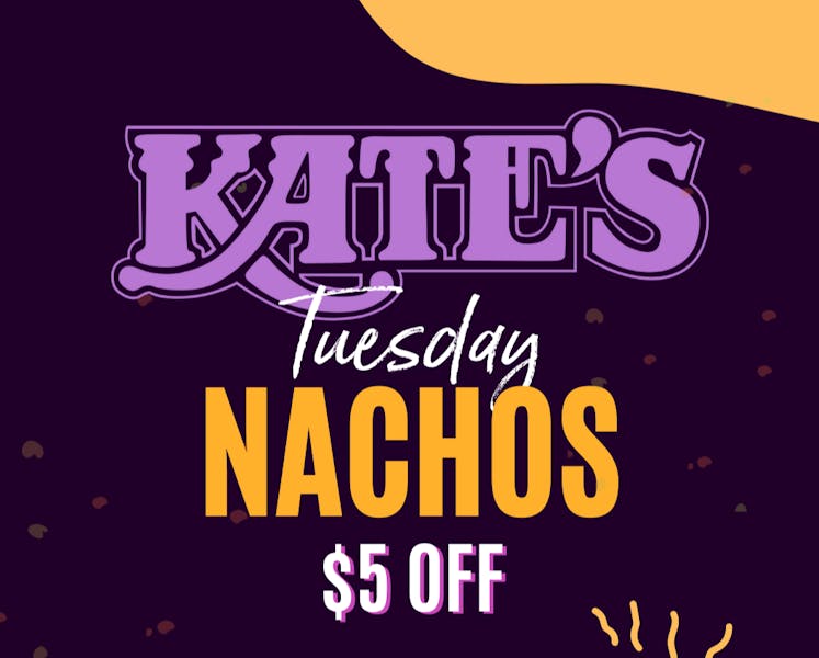 Nacho Tuesday | Klondike Kate's